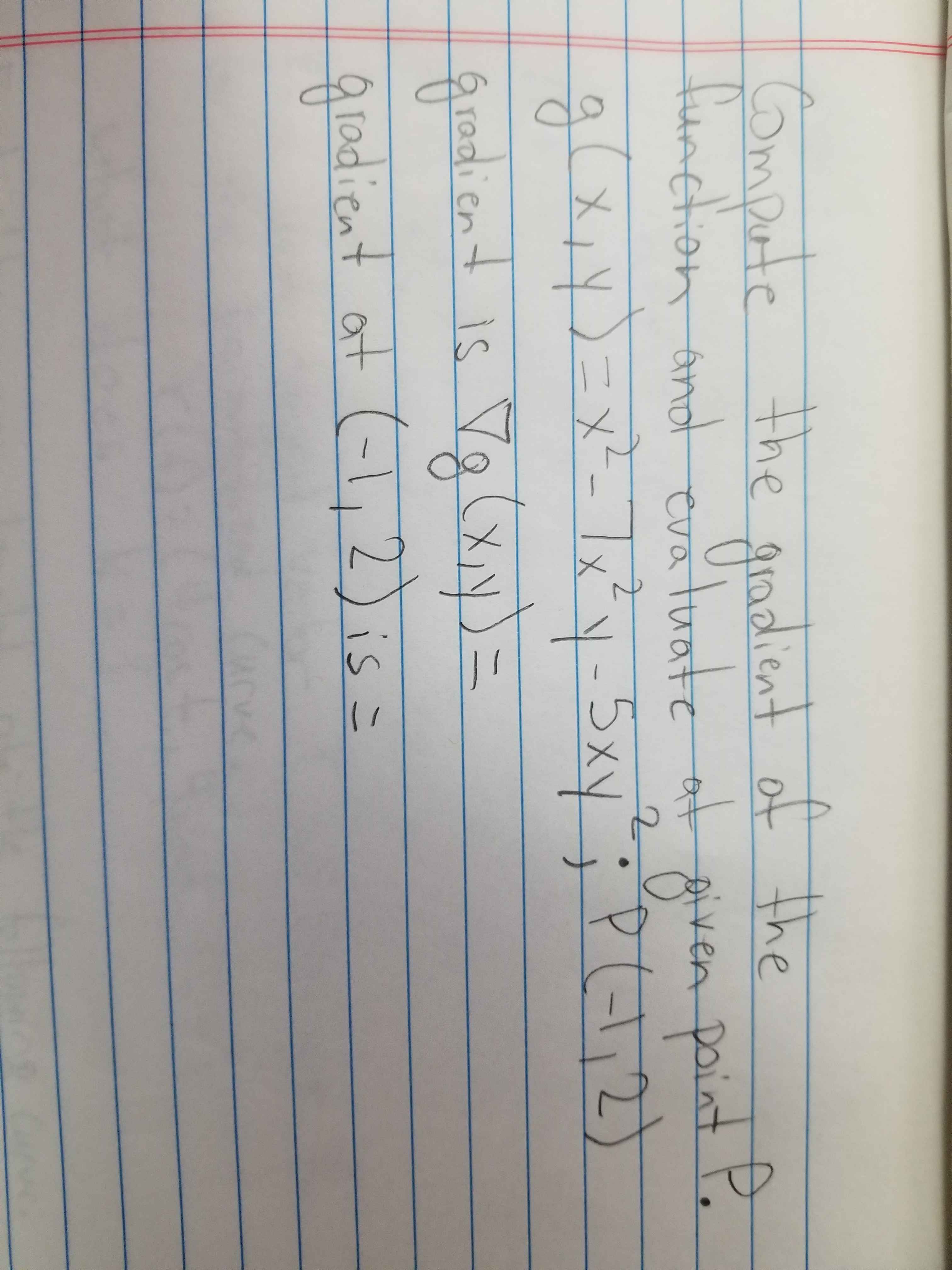 Solved Compute the gradient of the function and evaluate at | Chegg.com