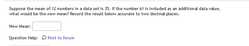 Solved Suppose The Mean Of 12 Numbers In A Data Set Is 35 