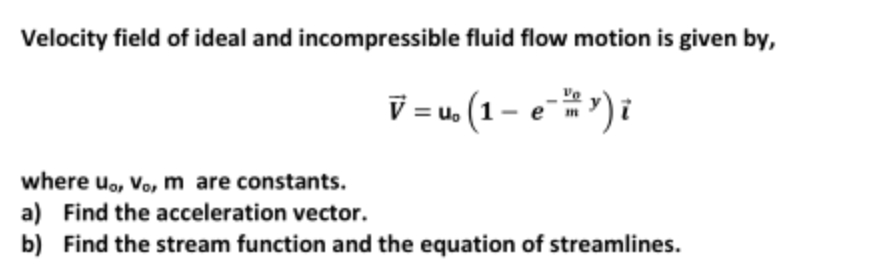 Solved Velocity field of ideal and incompressible fluid flow | Chegg.com