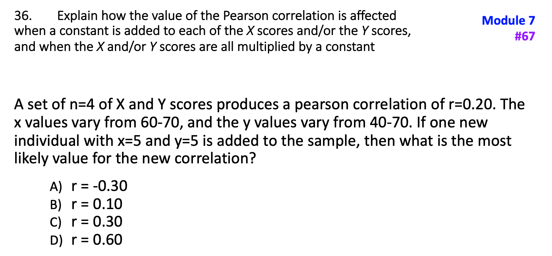 Solved 36. Explain how the value of the Pearson correlation | Chegg.com