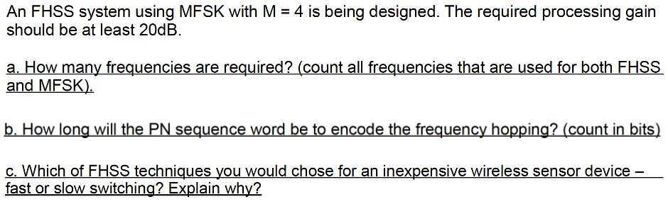 Solved An FHSS system using MFSK with M=4 is being designed. | Chegg.com