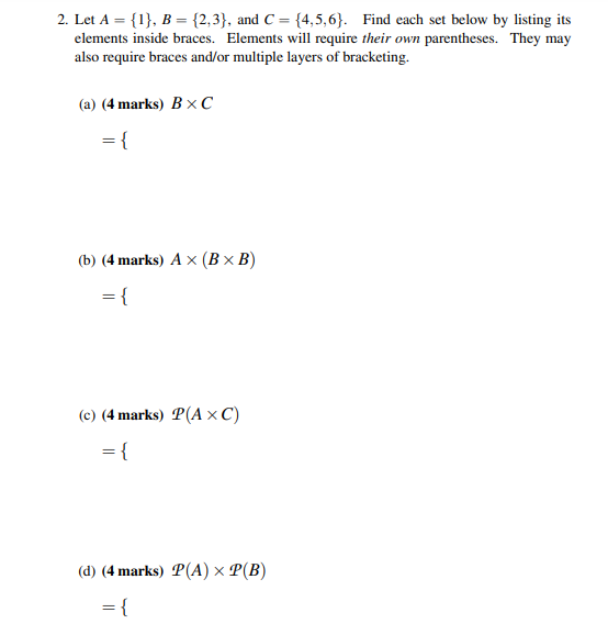 Solved 2. Let A={1},B={2,3}, and C={4,5,6}. Find each set | Chegg.com