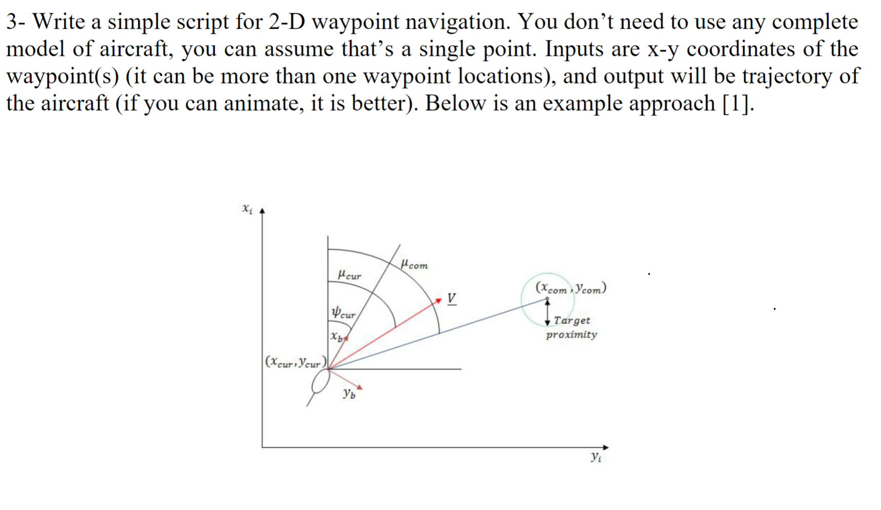 Solved 3- Write a simple script for 2-D waypoint navigation. | Chegg.com