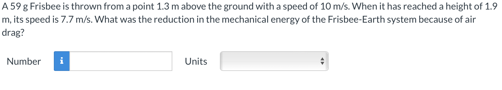 Solved A 59 g Frisbee is thrown from a point 1.3 m above the | Chegg.com