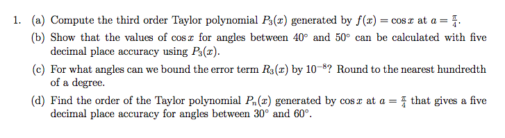 Solved 1. (a) Compute the third order Taylor polynomial | Chegg.com