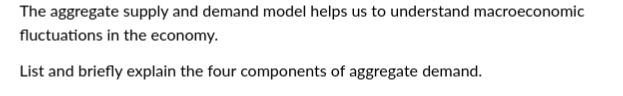 Solved The aggregate supply and demand model helps us to | Chegg.com