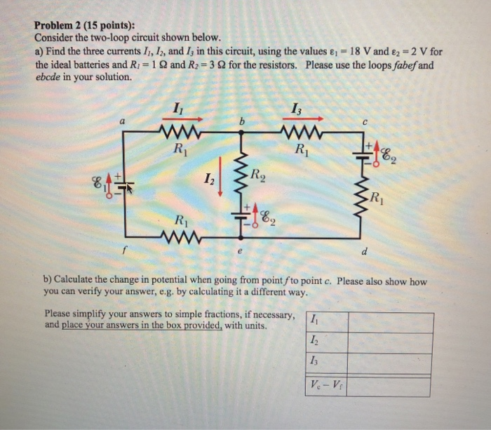 Solved Problem 2 (15 points): Consider the two-loop circuit | Chegg.com
