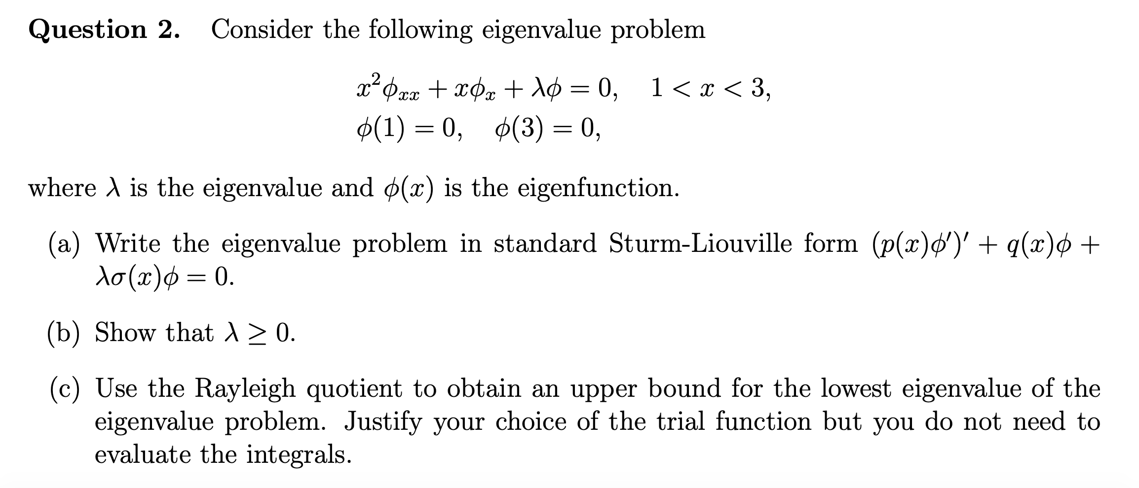 Solved Question 2. Consider the following eigenvalue problem | Chegg.com