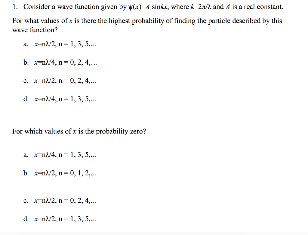 Solved 1. Consider a wave function given by (x)-A sinkx, | Chegg.com