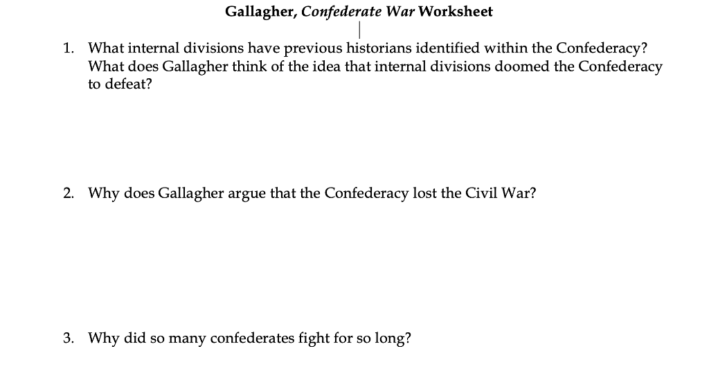 Gallagher, Confederate War Worksheet 1. What internal | Chegg.com