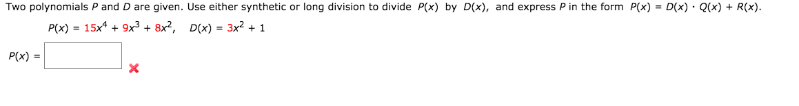 Solved Two polynomials P and D are given. Use either | Chegg.com