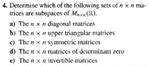 Solved 4. Determine which of the following sets of n×n | Chegg.com