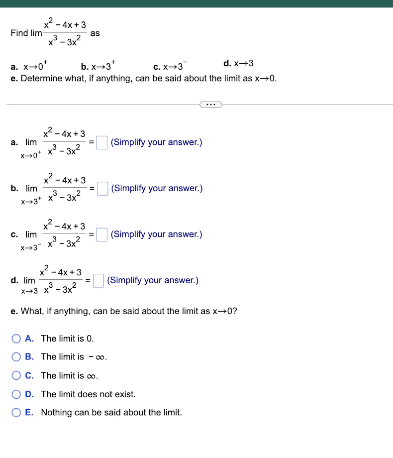 Solved Find limx3−3x2x2−4x+3 as a. x→0+ b. x→3+ c. x→3− d. | Chegg.com