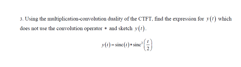 Solved 3. Using the multiplication-convolution duality of | Chegg.com