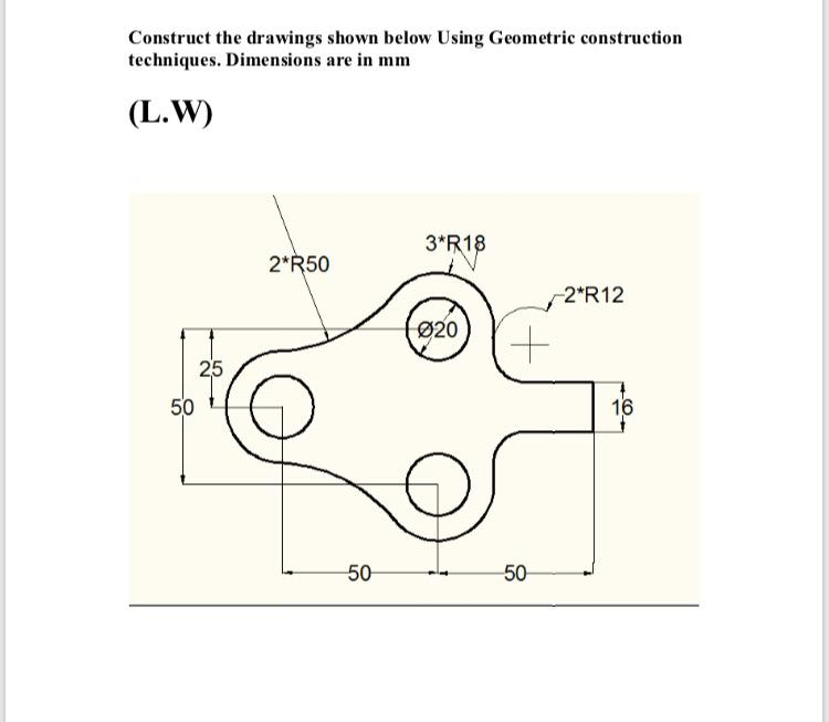 Solved Construct the drawings shown below Using Geometric | Chegg.com