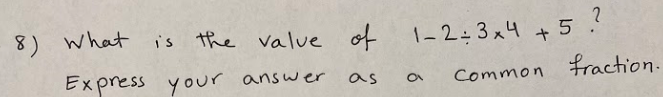 Solved 1-2-3x4 + 5.? 8) What is the value of Express your | Chegg.com
