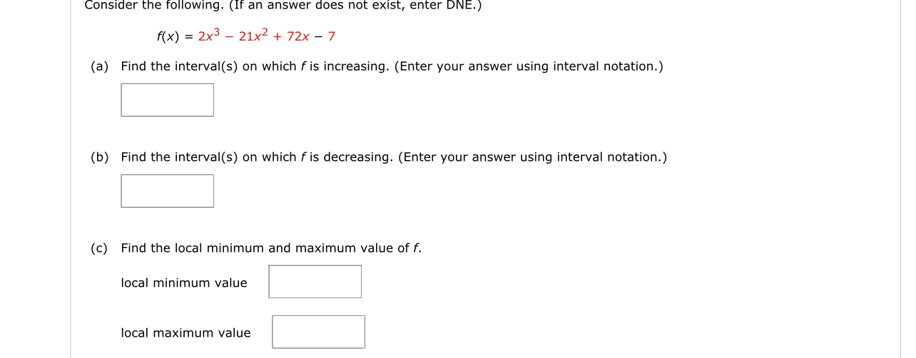 Solved f(x)=2x3−21x2+72x−7 (a) Find the interval(s) on which | Chegg.com