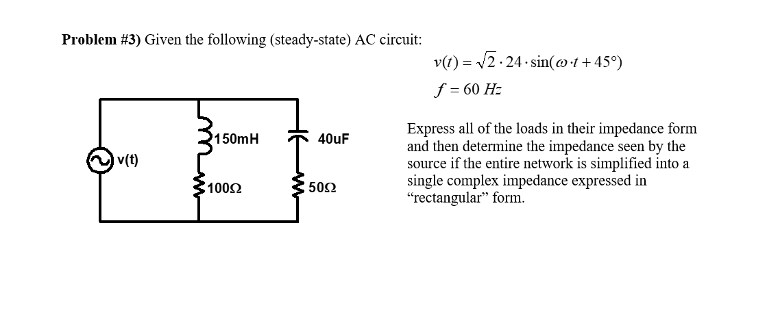 Solved Problem \#3) Given the following (steady-state) AC | Chegg.com