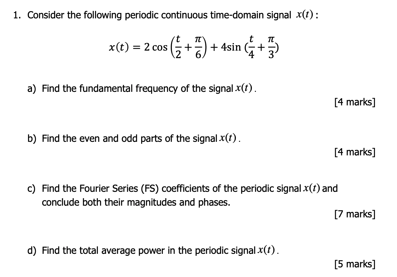 Solved 1. Consider the following periodic continuous | Chegg.com