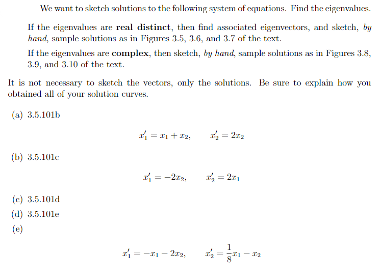 Solved We want to sketch solutions to the following system | Chegg.com