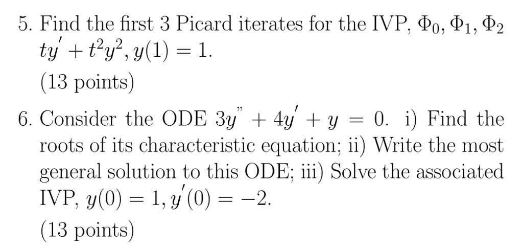 Solved 5. Find the first 3 Picard iterates for the IVP. Po, | Chegg.com