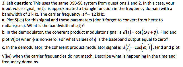 Solved 3. Lab question: This uses the same DSB-SC system | Chegg.com