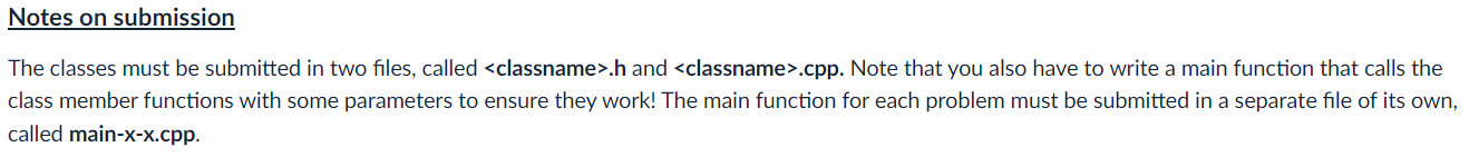 Solved The classes must be submitted in two files, called .h | Chegg.com