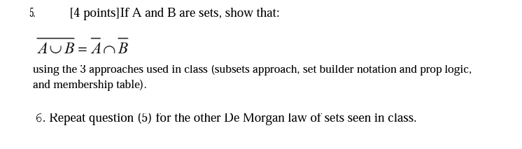Solved 5. [4 points] If A and B are sets, show that: | Chegg.com