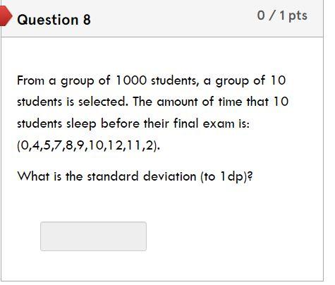 Solved From a group of 1000 students, a group of 10 students | Chegg.com