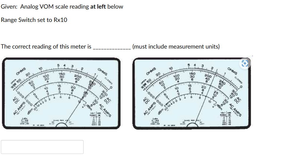 Solved Given: Analog VOM scale reading at left below Range | Chegg.com