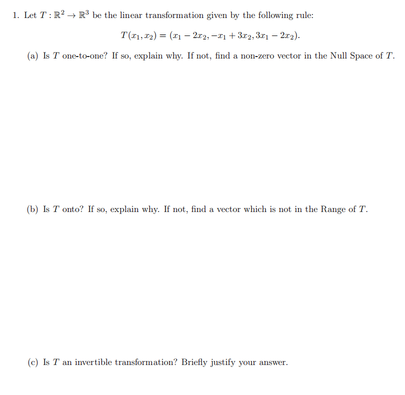 Solved 1. Let T:R2→R3 be the linear transformation given by | Chegg.com