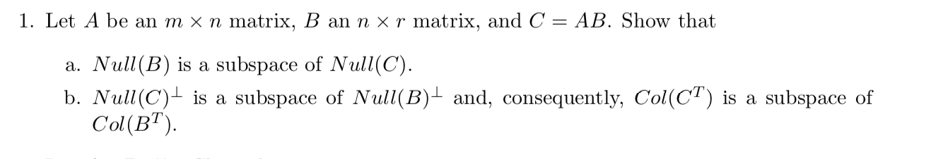 Solved 1. Let A be an m x n matrix, B an n xr matrix, and C | Chegg.com
