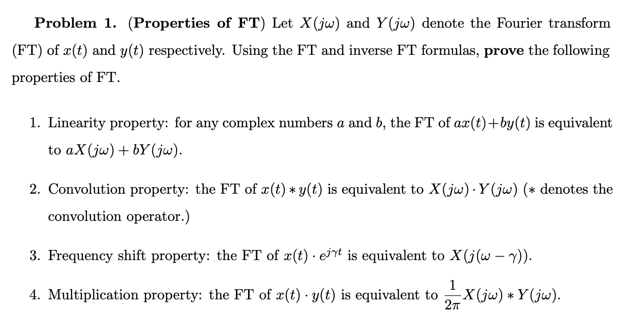 Solved Problem 1. (Properties of FT) Let X(jw) and Y(jw) | Chegg.com
