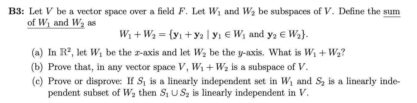 Solved 3: Let V be a vector space over a field F. Let W1 and | Chegg.com