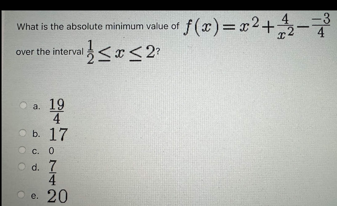 Solved What is the absolute minimum value of f(x)=x2+x24−4−3 | Chegg.com