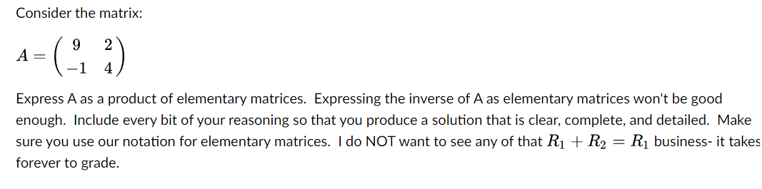 Solved Consider the matrix: A=(9−124) Express A as a product | Chegg.com