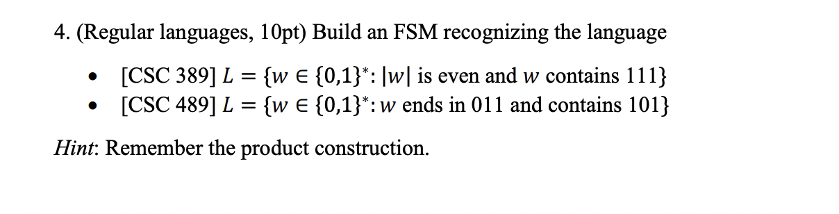 Solved 4. (Regular languages, 10pt) Build an FSM recognizing | Chegg.com