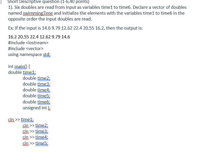 [Solved]: Write in C++ Short Descriptive question ( ( 1-