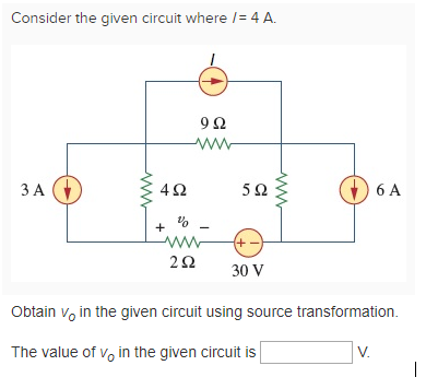 Solved Consider the given circuit where l = 4A. 3A 31 412 | Chegg.com