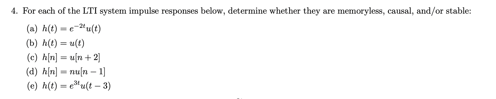 Solved 4. For each of the LTI system impulse responses | Chegg.com