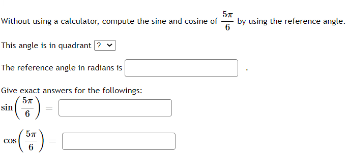 Solved Without using a calculator, compute the sine and | Chegg.com