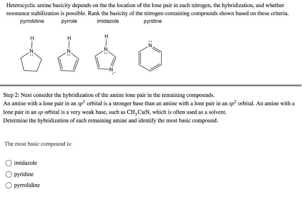 Solved Heterocyclic amine basicity depends on the the | Chegg.com