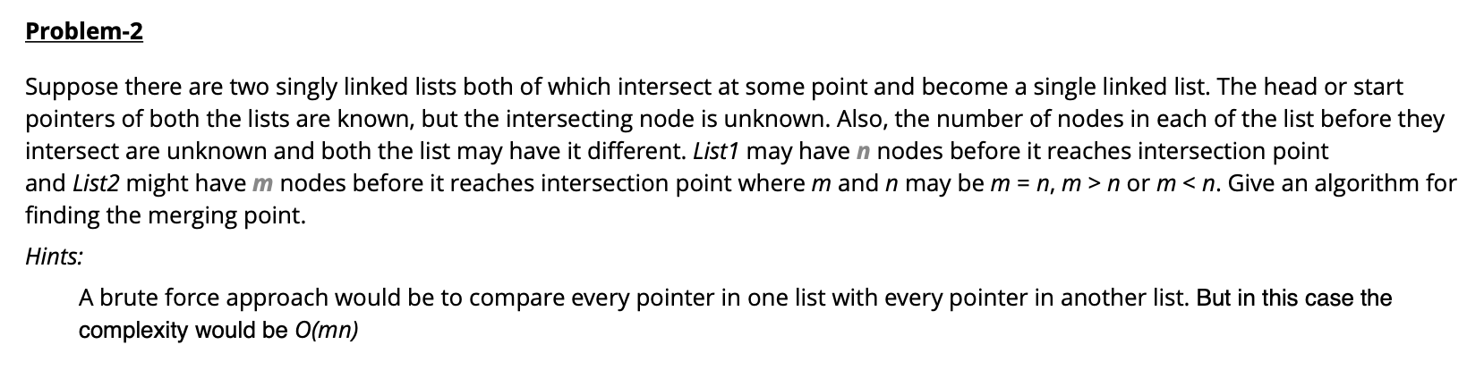 Solved Problem-2 Suppose there are two singly linked lists | Chegg.com