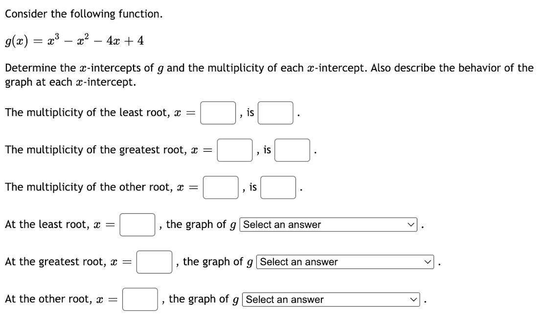Solved Consider the following function. g(x)=x3−x2−4x+4 | Chegg.com