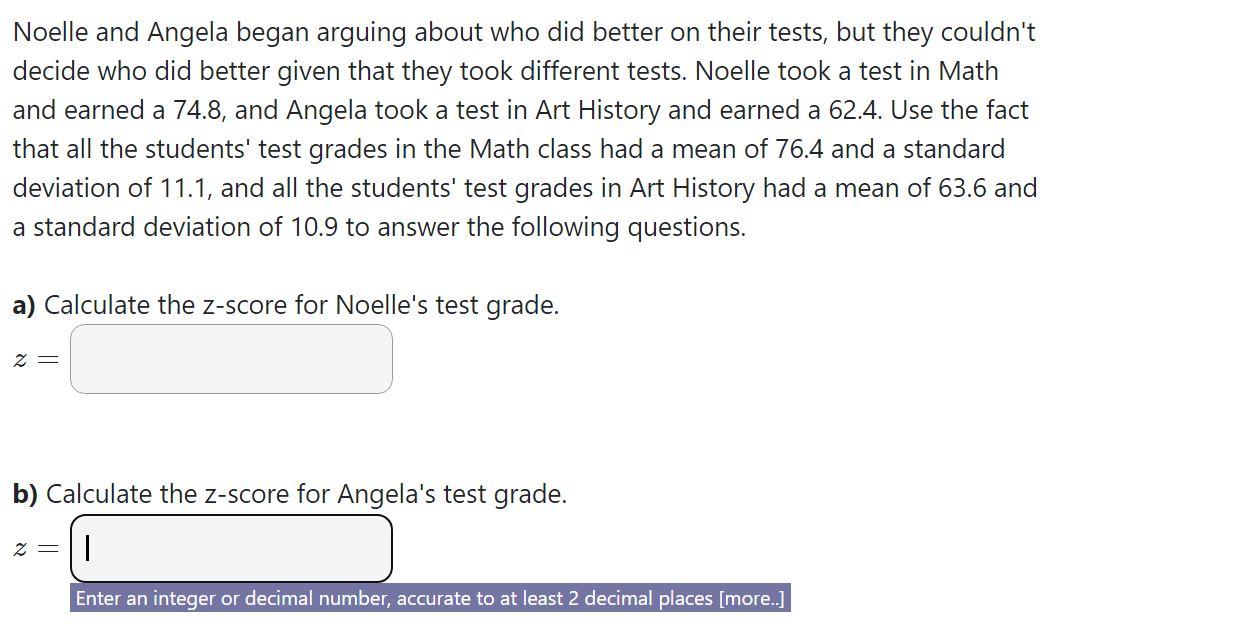 Solved Noelle and Angela began arguing about who did better | Chegg.com