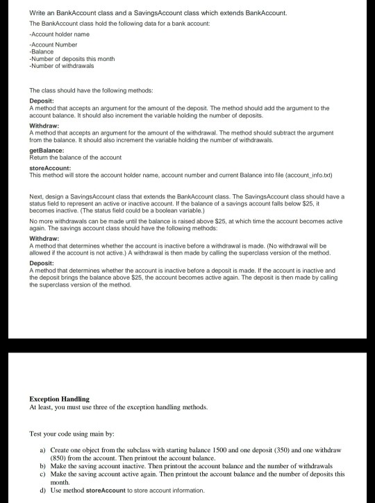 Solved Write an BankAccount class and a SavingsAccount class | Chegg.com