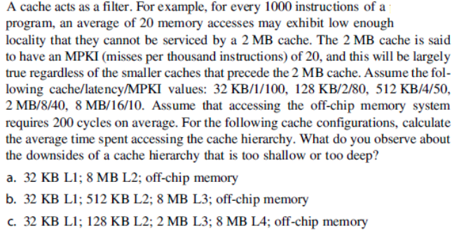 Solved A cache acts as a filter. For example, for every 1000 | Chegg.com