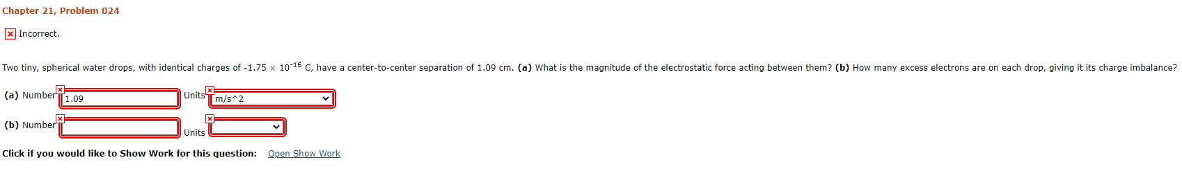 Solved Chapter 21, Problem 024 * Incorrect. Two tiny, | Chegg.com