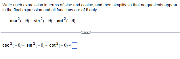 Solved Write each expression in terms of sine and cosine, | Chegg.com