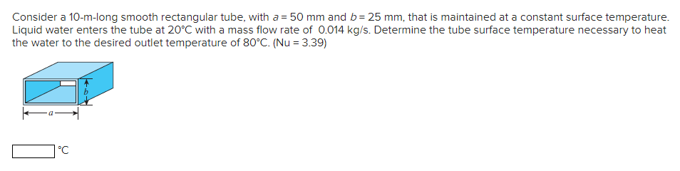 Solved Consider a 10-m-long smooth rectangular tube, with | Chegg.com